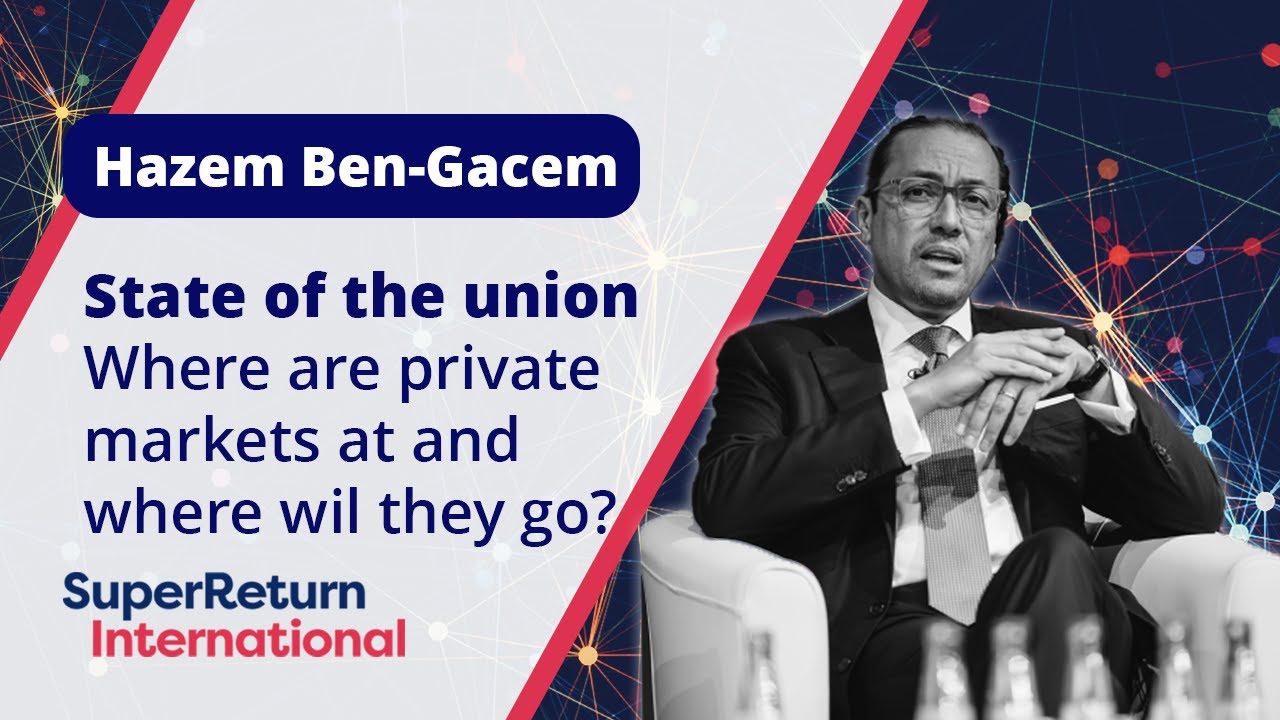 New routes to value creation in private equity with Hazem Ben-Gacem ...