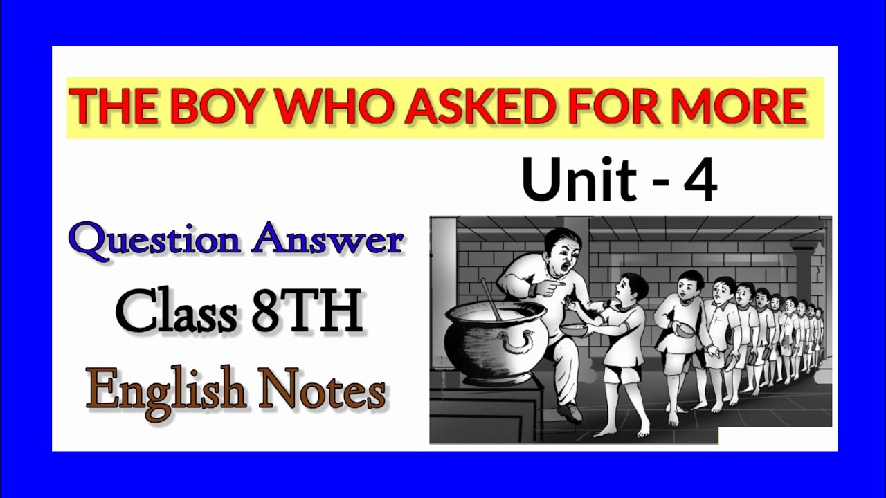The Boy Who Asked For More Question and Answer। 8TH Standard। Unit - 4 ...