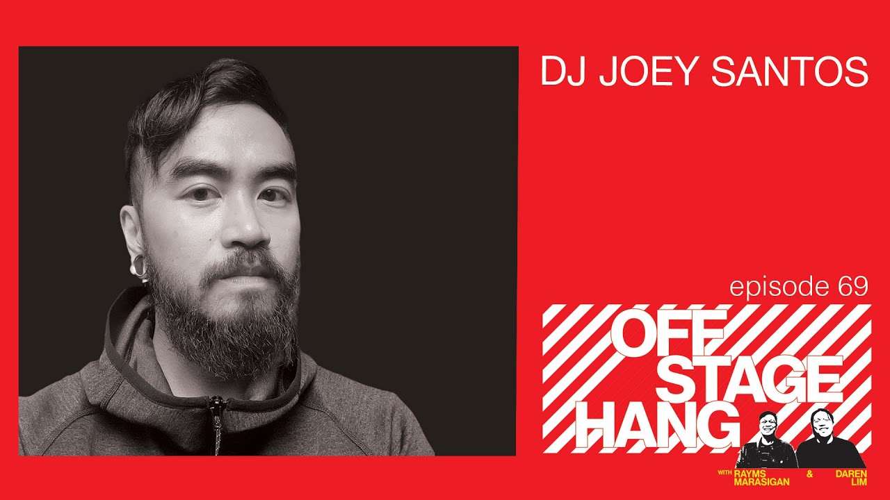 Offstage Hang 69 DJ Joey Santos - YouTube
