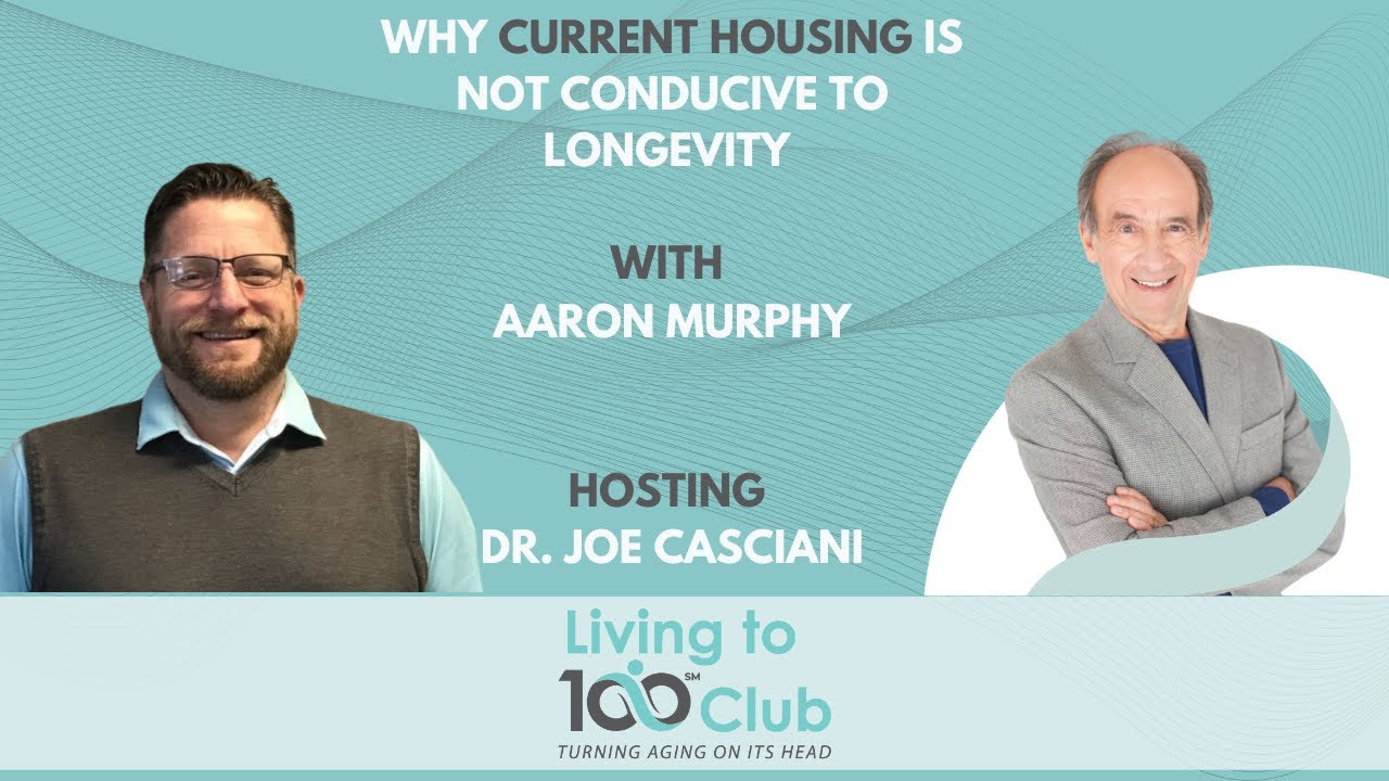Why Current Housing is not Conducive to Longevity with Aaron Murphy - YouTube