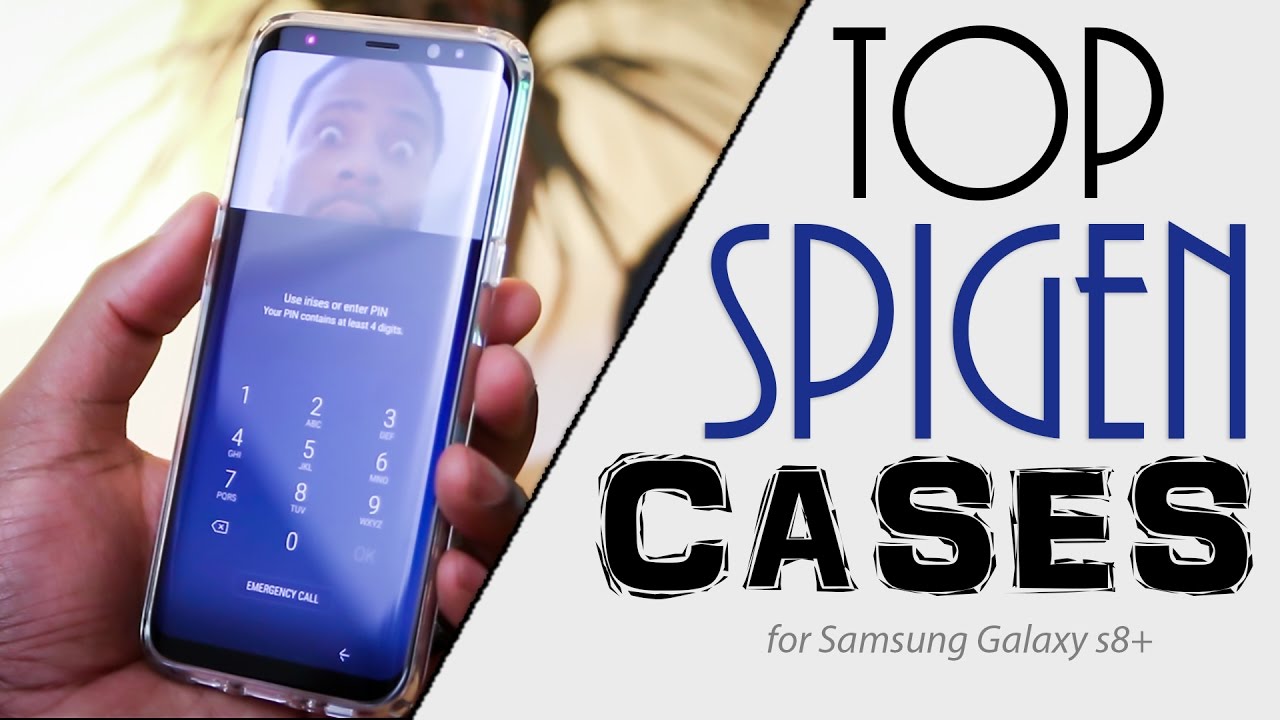 4 Top Spigen Cases for Samsung Galaxy S8+ | Part I - YouTube