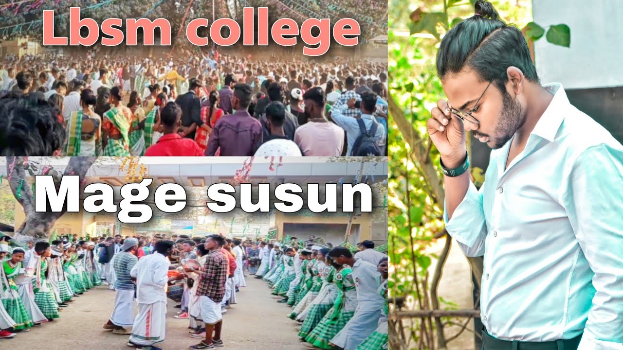 LBSM COLLEGE KARANDIH ll MAGE SUSUN 2023 🥀 full enjoy 🤩 - YouTube