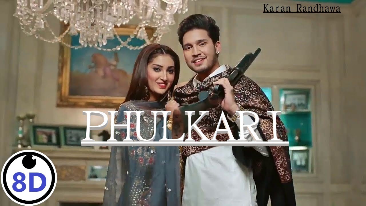 Phulkari - 8D | Karan Randhawa | Simar Kaur - YouTube