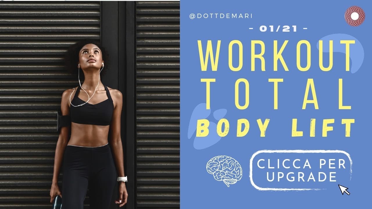 WORKOUT TOTAL BODY LIFT 1 DI 21 - YouTube