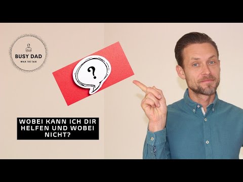 Wobei kann ich dir helfen? Und wobei nicht? - YouTube