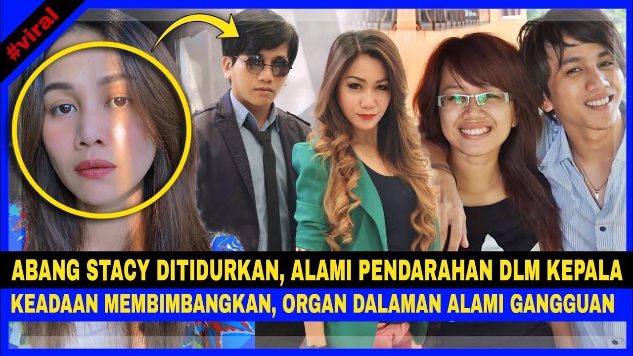Abang Stacy DITIDURKAN, Alami PENDAR4HAN Dlm KEPALA. Keadaan ...