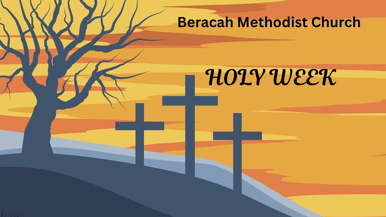 Beracah Methodist Church | Holy Week Service | April 14, 2025 | Rev ...