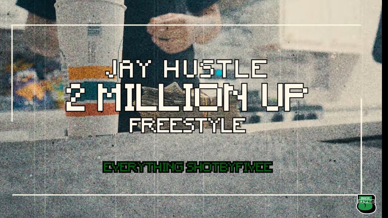 Jay Hustle - 2 Million Up Remix - YouTube