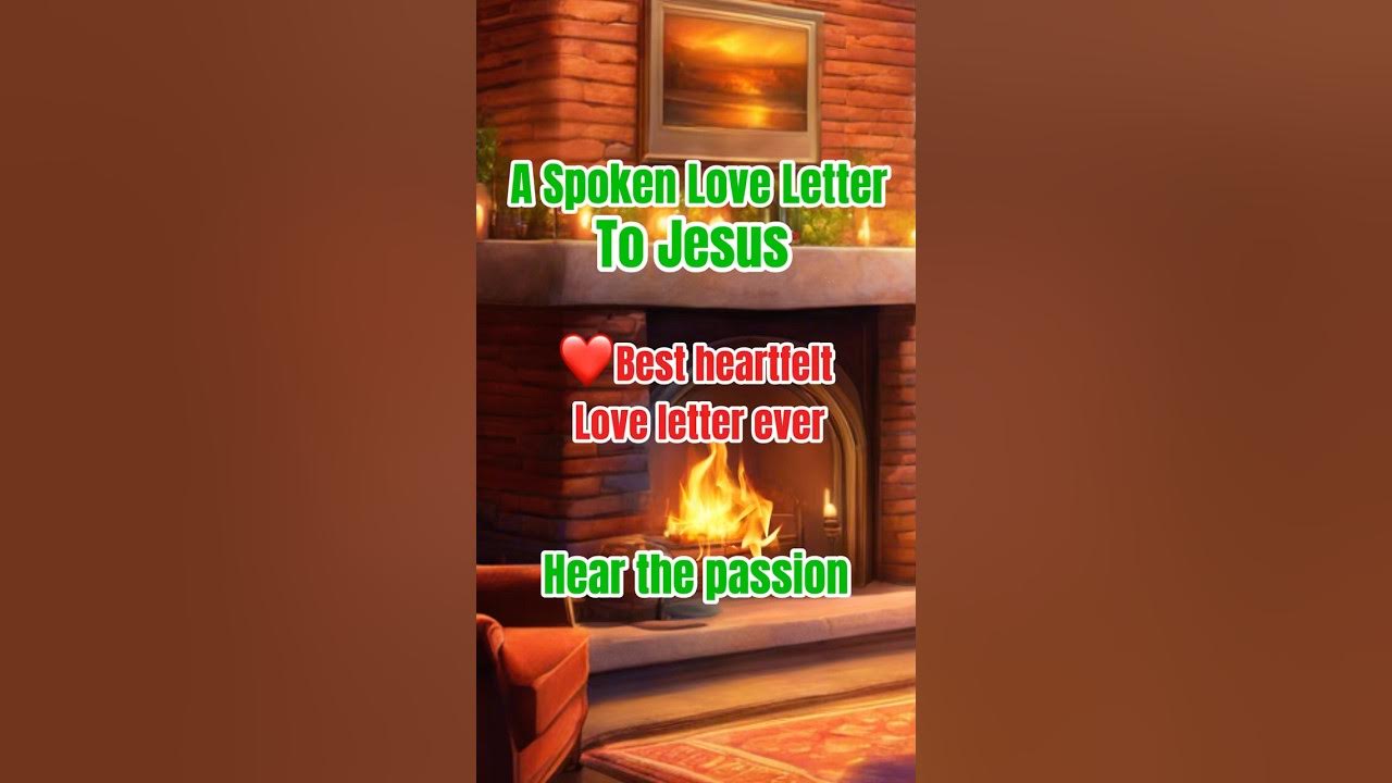 Be inspired to praise,A spoken love letter to Jesus,Best heartfelt love ...