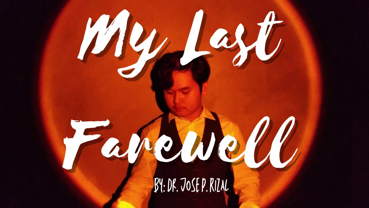 Mi Ultimo Adios (My Last Farewell) by: Dr. Jose P. Rizal - YouTube