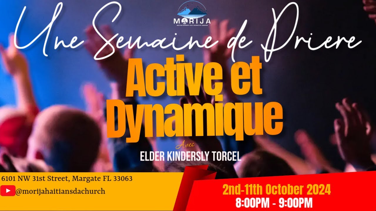 Une Semaine de Prière Active et Dynamique | Elder Kindersly Torcel | 10 ...