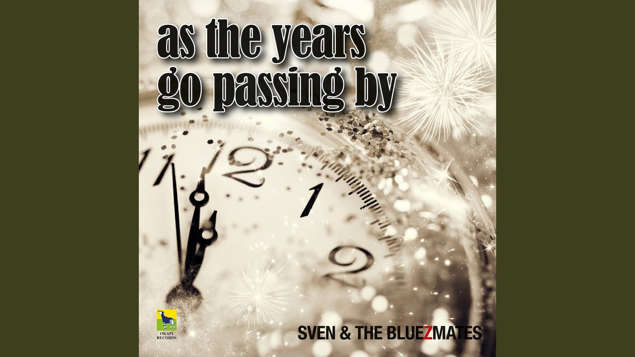 As the Years Go Passing By - YouTube