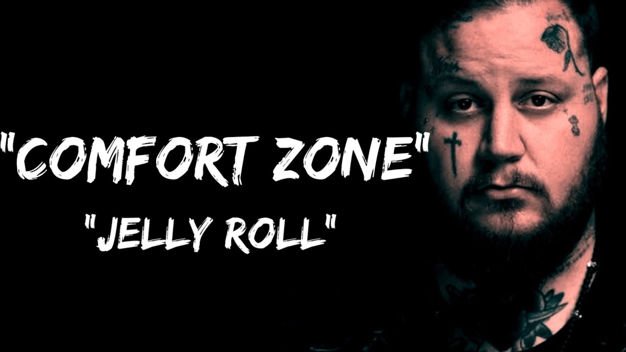Jelly Roll - " Comfort Zone " -(Song)#rjmusic - YouTube