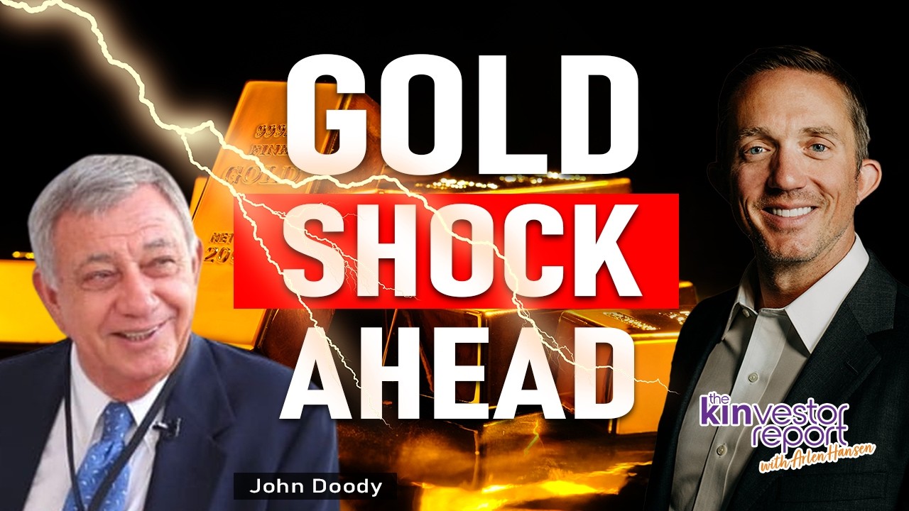 TKR052 | Gold's Next Big Jolt: Legendary Gold Analyst John Doody on The ...