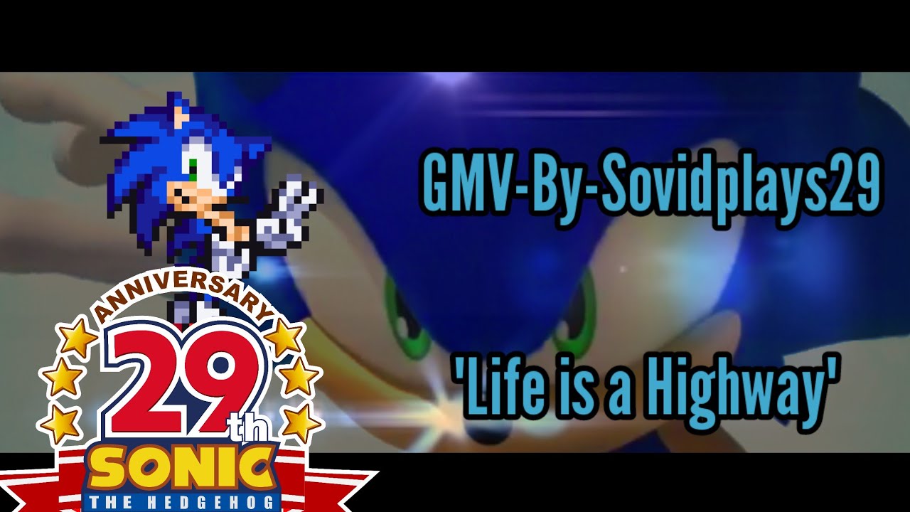 SONIC HAPPY ANNIVERSARY 29 “Life is a highway” (GMV) - YouTube