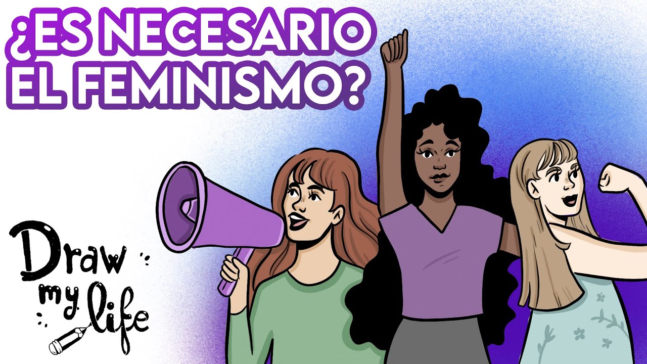 ¿ES NECESARIO el FEMINISMO? | Draw My Life en Español - YouTube