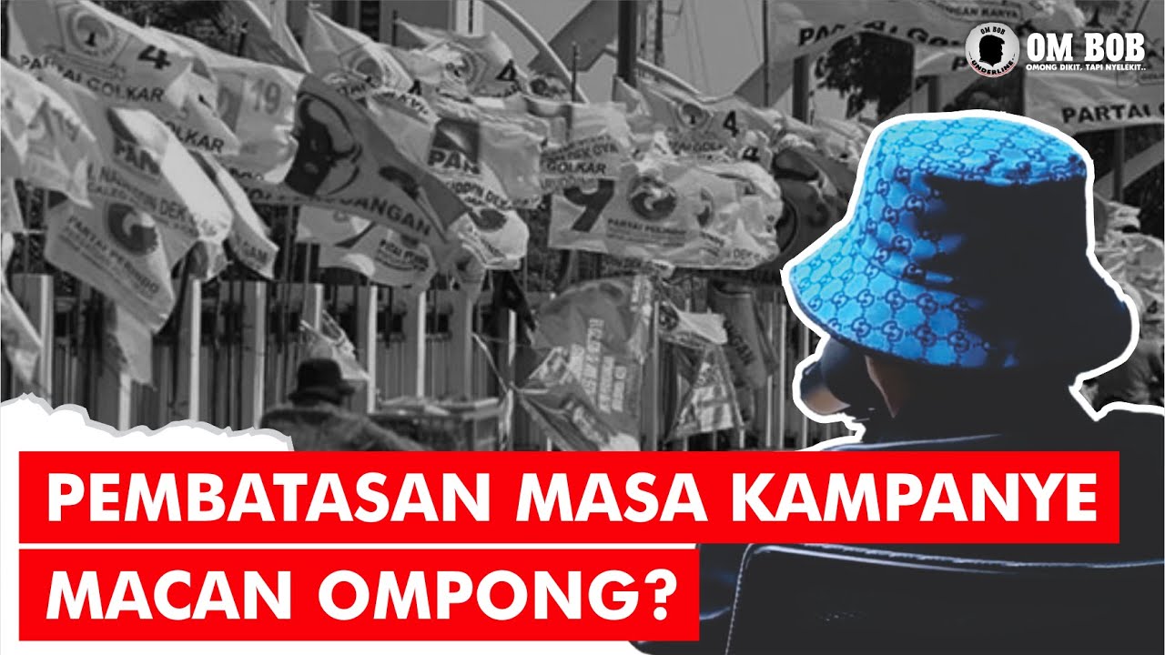 Pembatasan Masa Kampanye, Macan Ompong │ Underline - YouTube