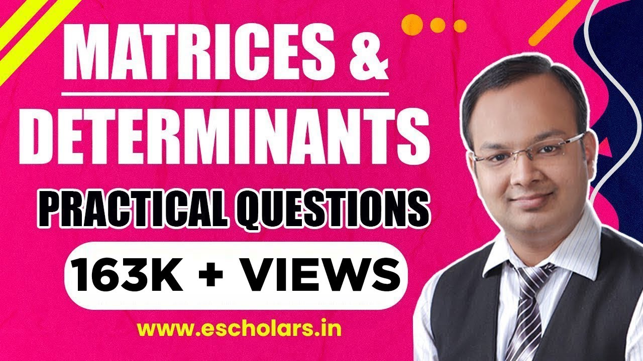 Business Mathematics | Matrices & Determinants | Part-3 | Practical ...