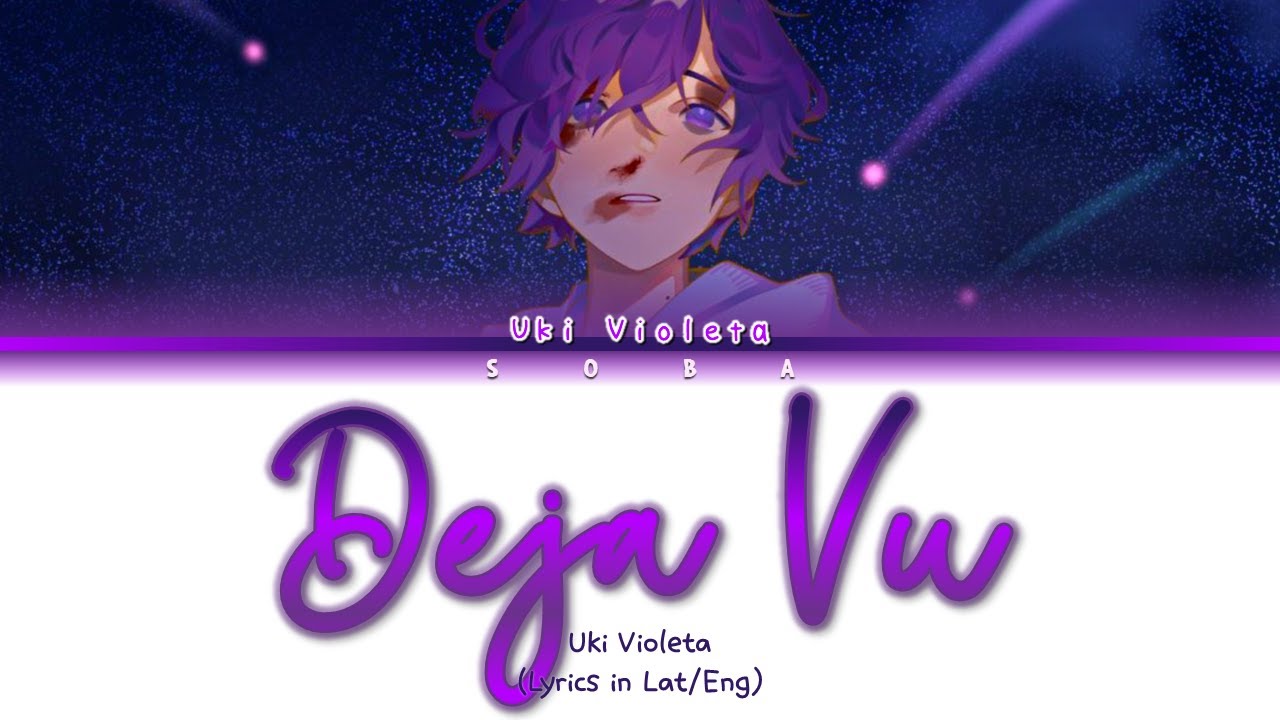 Uki Violeta - Deja Vu | Color Coded Lyrics (Lat/Eng) - YouTube Music