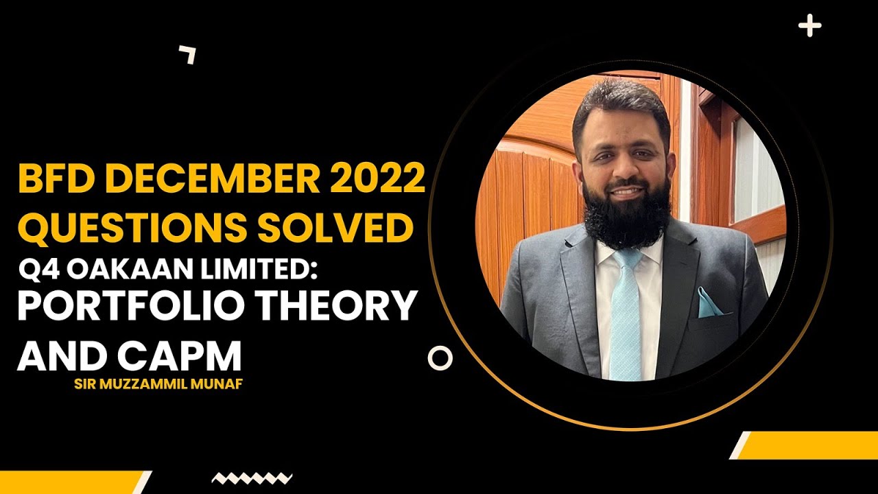 CFAP 4 BFD: Portfolio theory vs CAPM + Debt Valuation (ICAP Winter 2022 ...