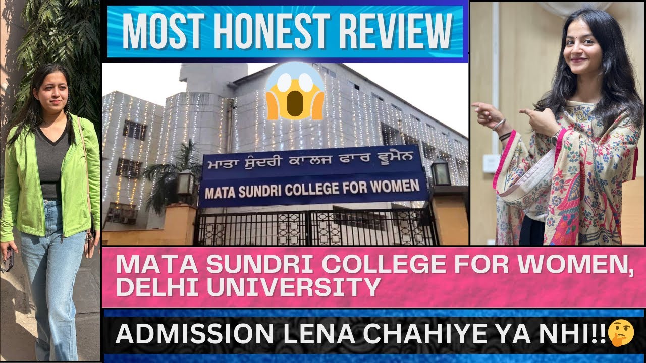 MATA SUNDRI COLLEGE FOR WOMEN, DELHI UNIVERSITY|REVEALING ALL DETAILS ...