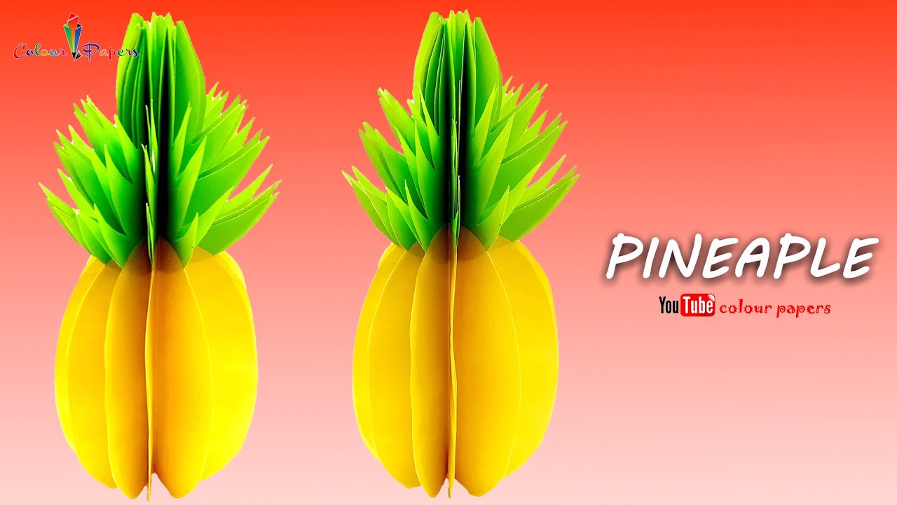 How To Make Paper Pineapple 🍍 3D PAPER PINEAPPLE / EASY CRAFT FOR ...
