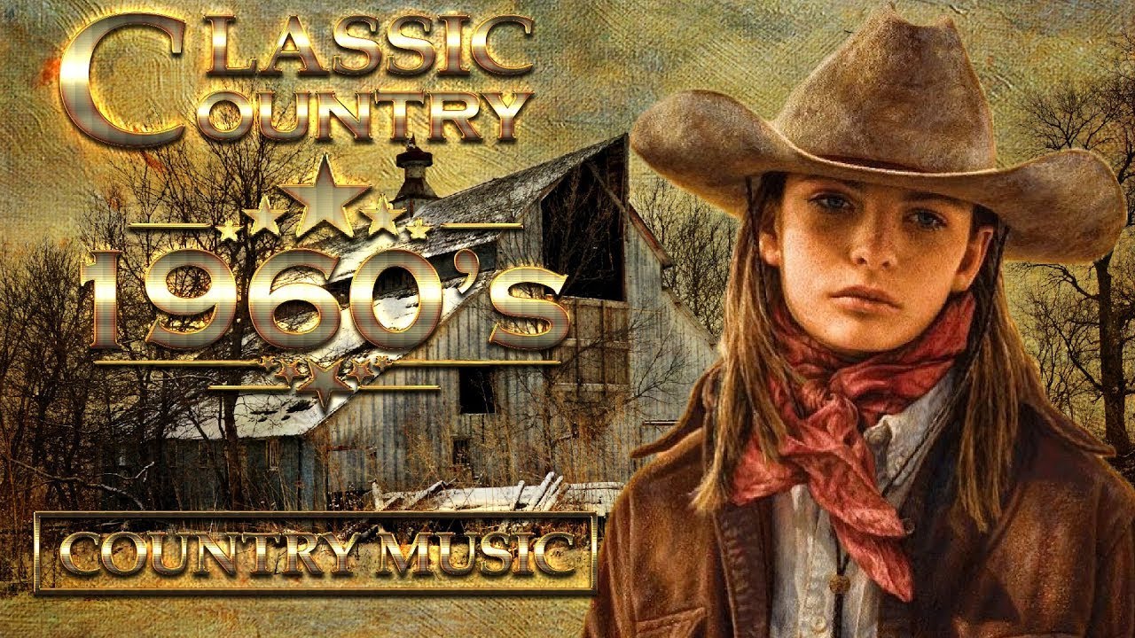 Classic Country 60s Greatest Hits Full Album - Old Country Songs ...