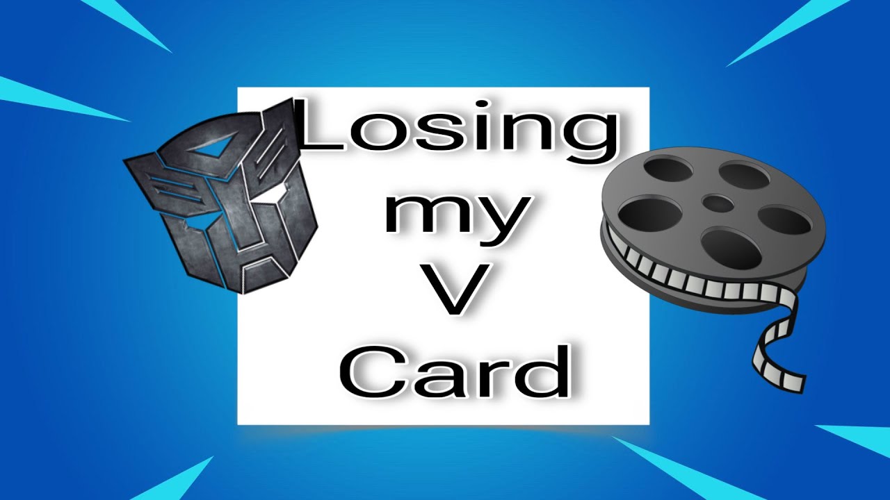 How I lost my V-Card - YouTube