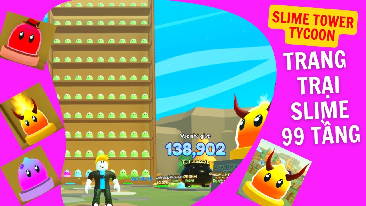 ROBLOX SLIME TOWER TYCOON A NAM XÂY DỰNG TRANG TRẠI SLIME SIÊU CAO ...