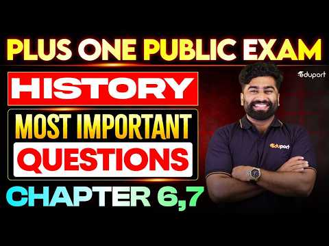 Plus One Public Exam History Most Important Questions Chapter 6,7  | Eduport Plus one