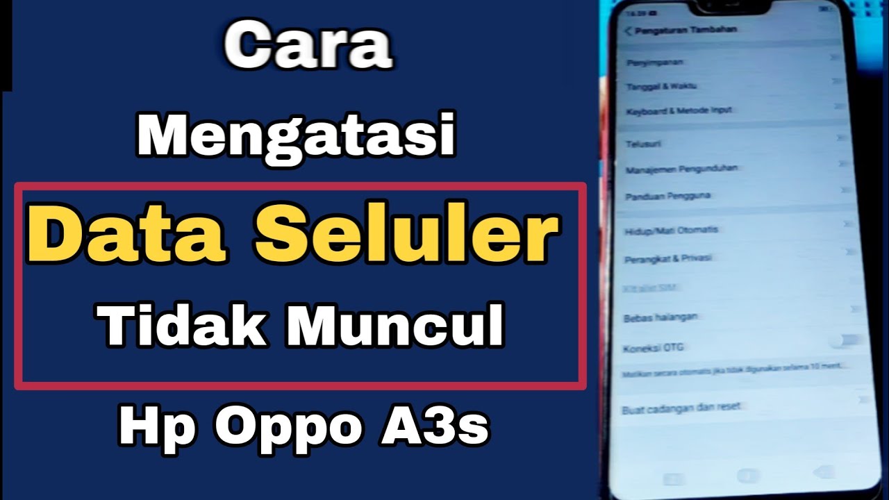 CARA MENGATASI DATA SELULER TIDAK MUNCUL HP OPPO A3S - YouTube