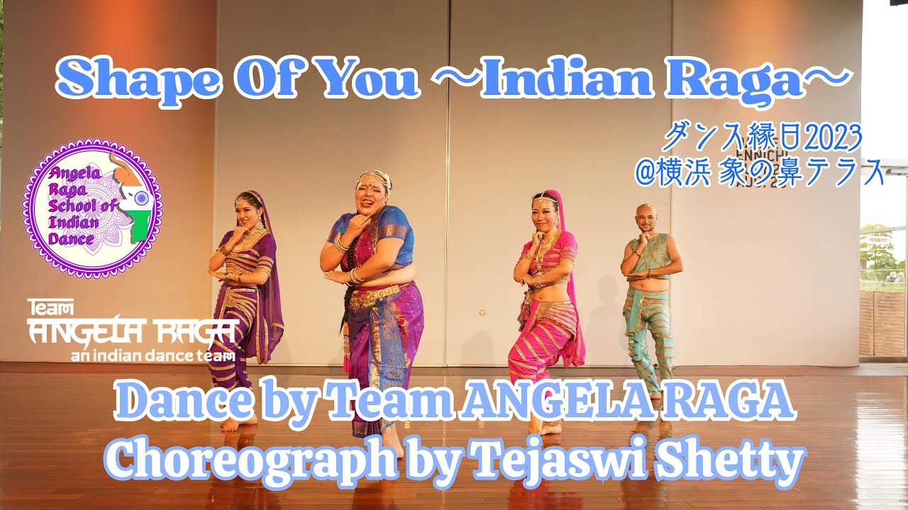 Shape Of You 〜Indian Raga 〜 Danced by Team ANGELA RAGA ダンス縁日2023 ...