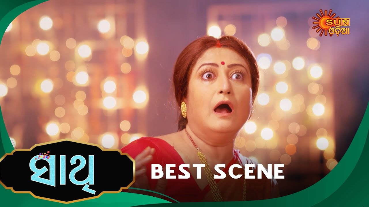 Saathi - Episode 169 | Best Scene | Sun Odia Serial | Odia Serials ...