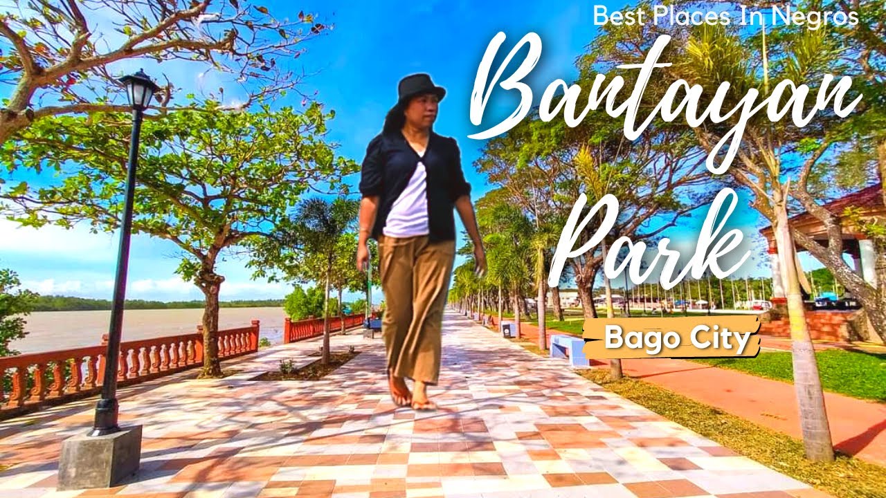 BANTAYAN PARK BAGO CITY | BEST PLACES IN NEGROS | TRAVEL VLOG SISTAH ...