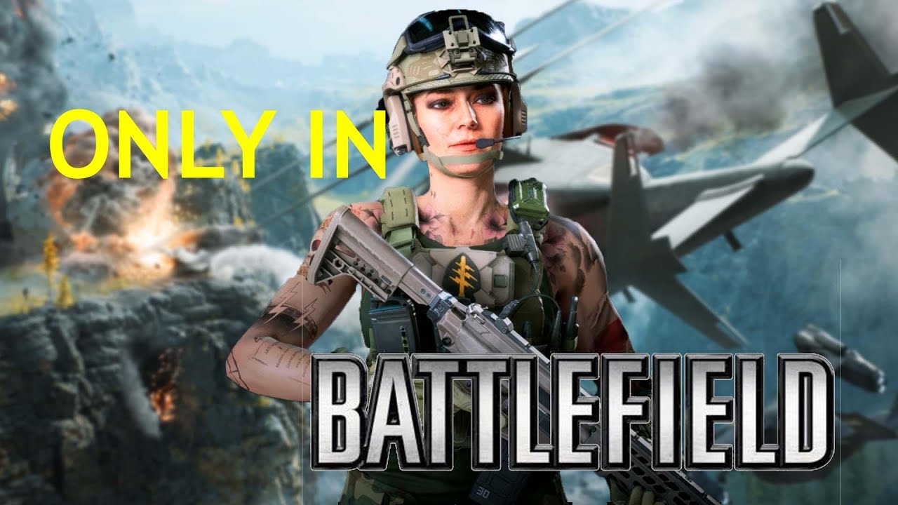 Only in Battlefield - YouTube