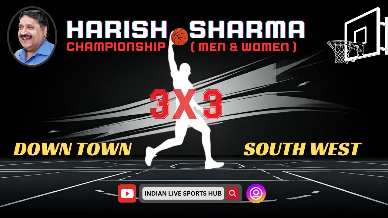DOWN TOWN VS SOUTH WEST||FIBA 3x3 || DAY 2 || HARISH SHARMA 3x3 BASKETBALL CHAMPIONSHIP 2024 ...