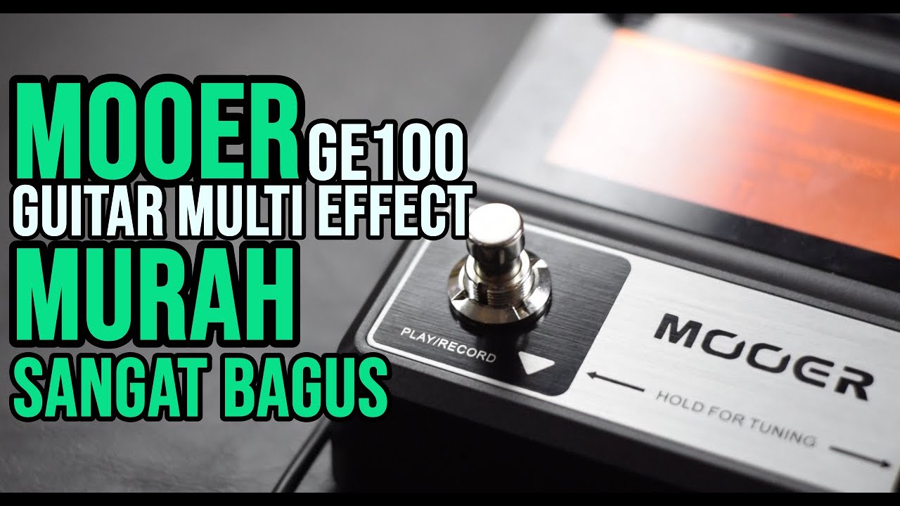 #MooerGE100-mooer GE100 guitar multi effect processor - YouTube