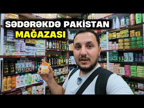 🇦🇿 SƏDƏRƏK BAZARI 2026 – PAKİSTAN MAĞAZASINDA QİYMƏTLƏR NECƏDİR? | BAKI, AZƏRBAYCAN