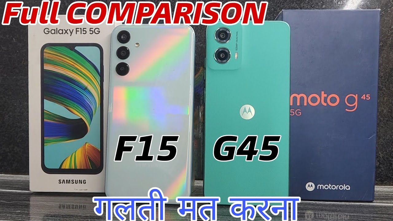 Galaxy F15 vs Moto G45 Full Comparison - YouTube