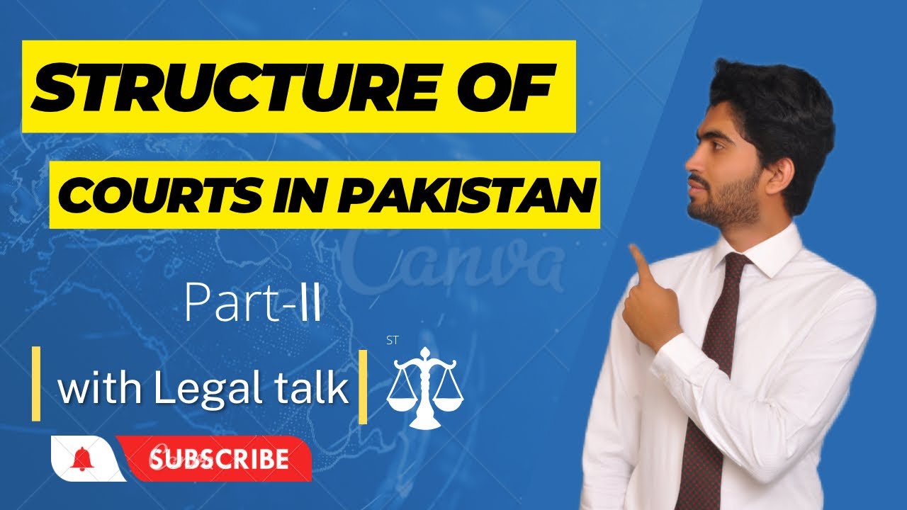 Structure of courts in Pakistan | Lower courts | District and Session ...