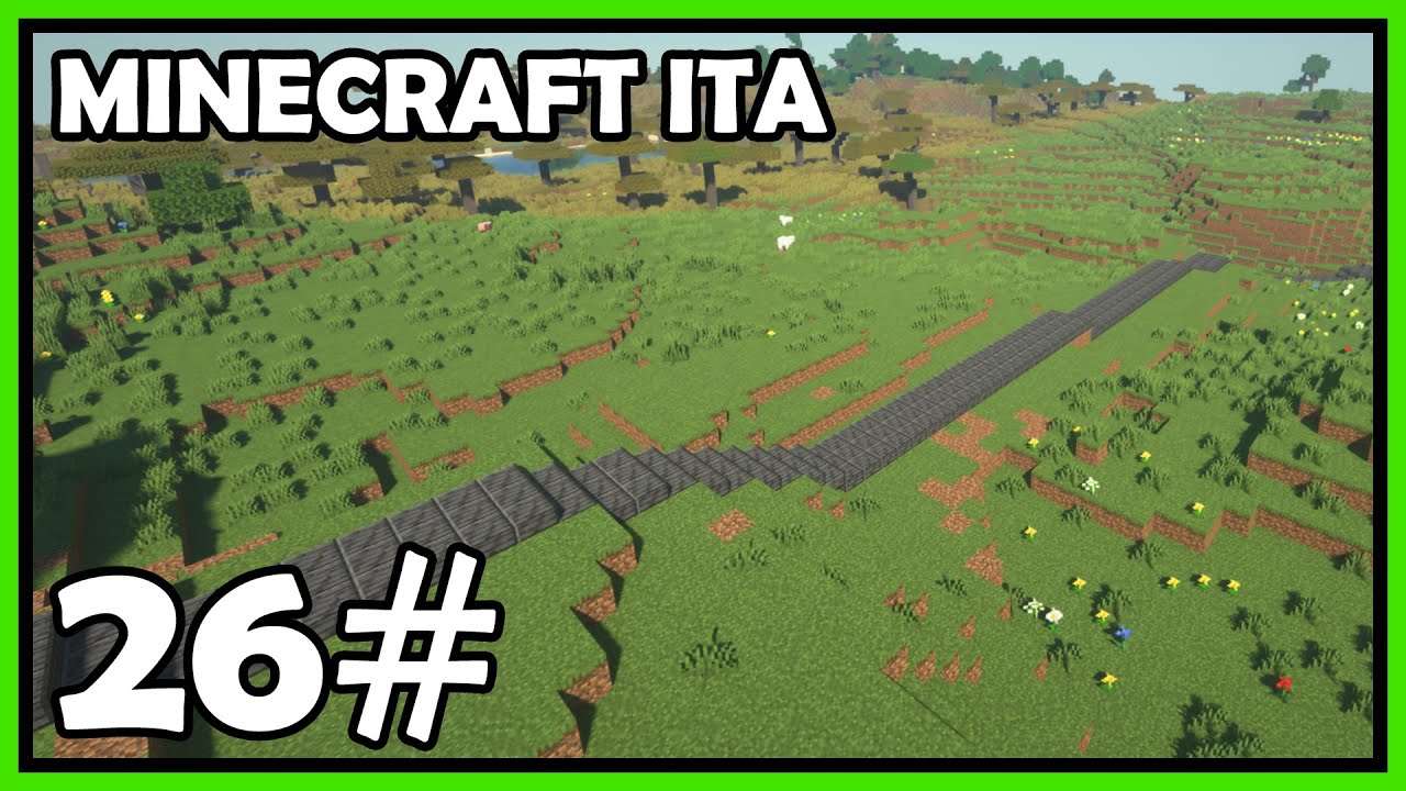 MINECRAFT ITA - #26 | Completiamo le strade e ho delle questioni per ...