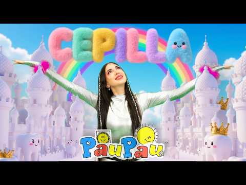 PauPau - CEPILLA - 🦷 Video Clip Oficial 💖