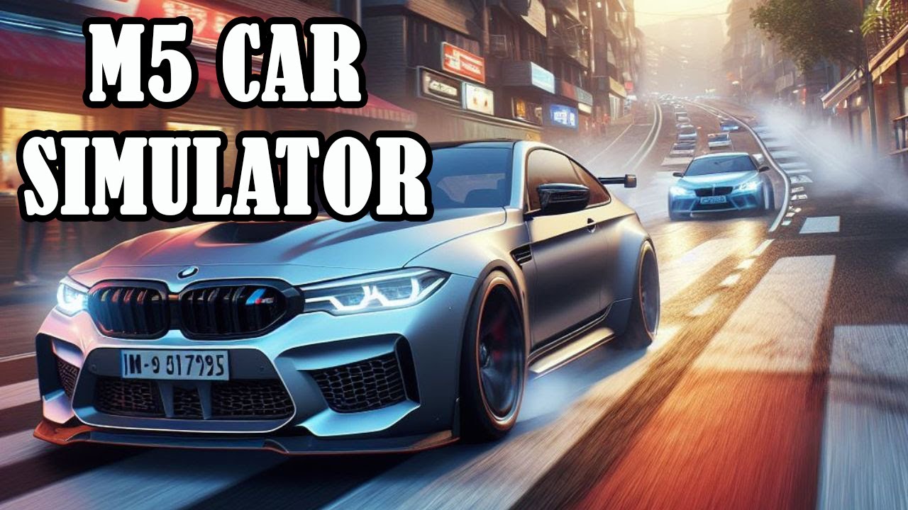 Speed through the Streets in M5 Car Simulator | Car Games Thrills ...