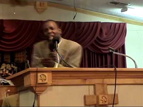 Elder Burnell Henry Jackson, MS 2008 Preach Infection in the Body #4 ...