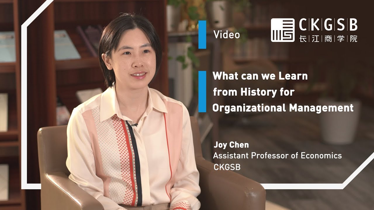 CKGSB Professor Joy Chen What can we Learn from History for ...