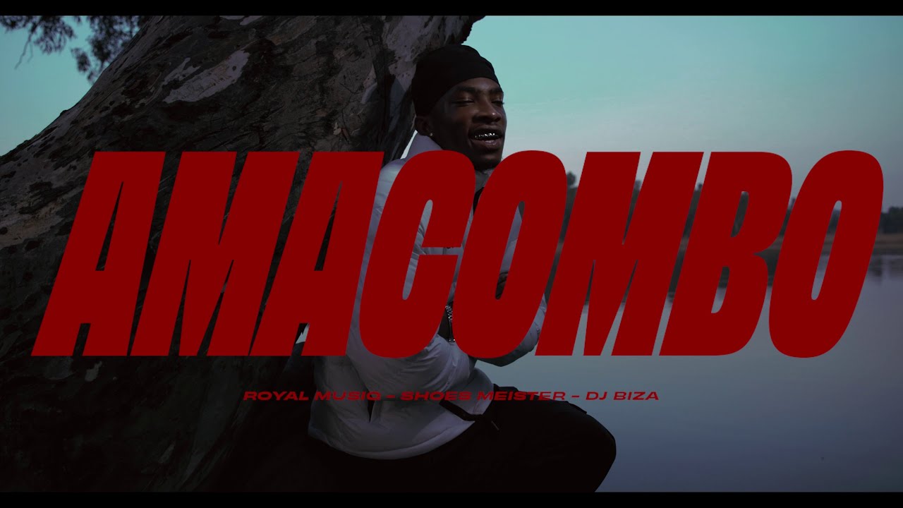 Royal MusiQ, Shoes Meister & Djy Biza - AmaCombo [Official Visualizer ...