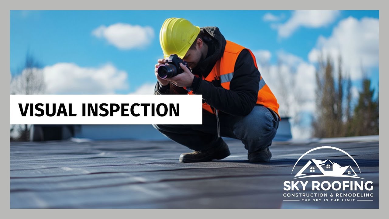 Visual Inspection - Sky Roofing Construction & Remodeling - Call (210 ...
