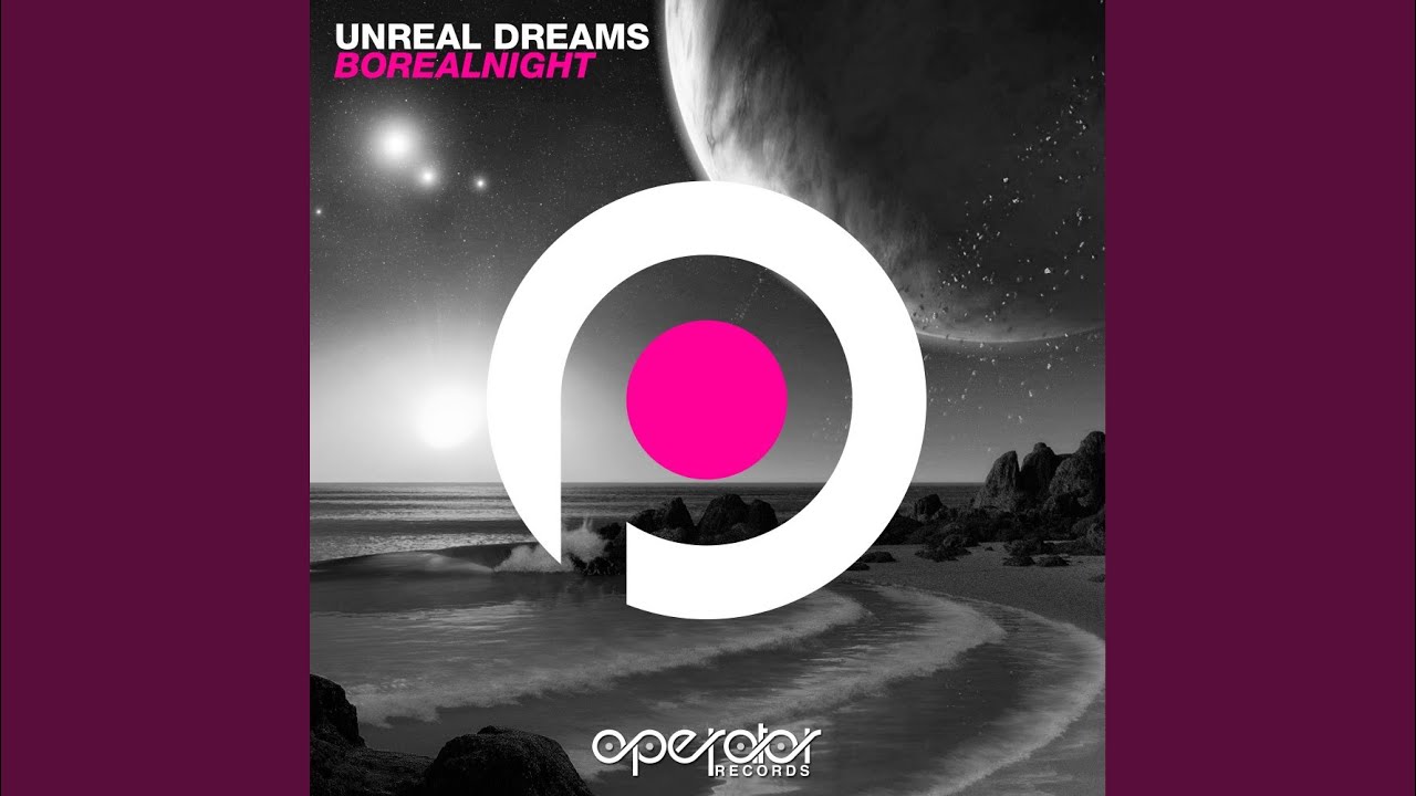 Unreal Dreams (Original Mix) - YouTube