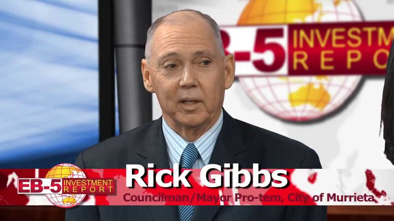 Interview With Rick Gibbs of the City of Murrieta - EB-5 Investment ...