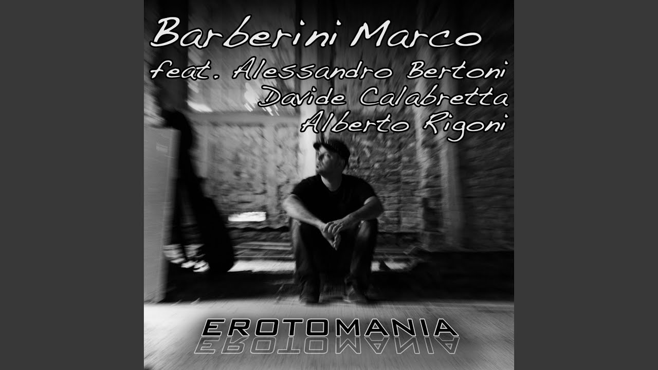 Erotomania (feat. Alberto Rigoni, Davide Calabretta & Alessandro ...